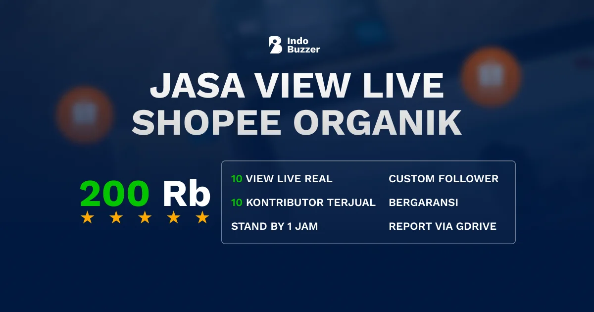 Jasa View Live Shopee Organik Buzzer - Indobuzzer