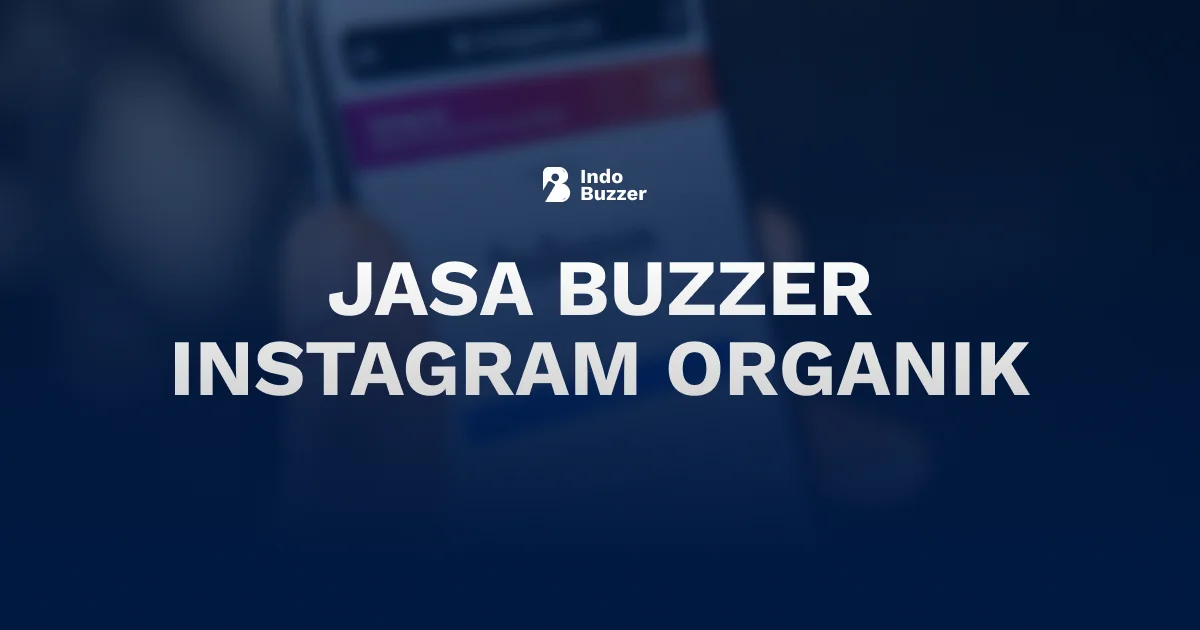 Jasa Buzzer Instagram - Bisa Bikin Viral Dan Popular